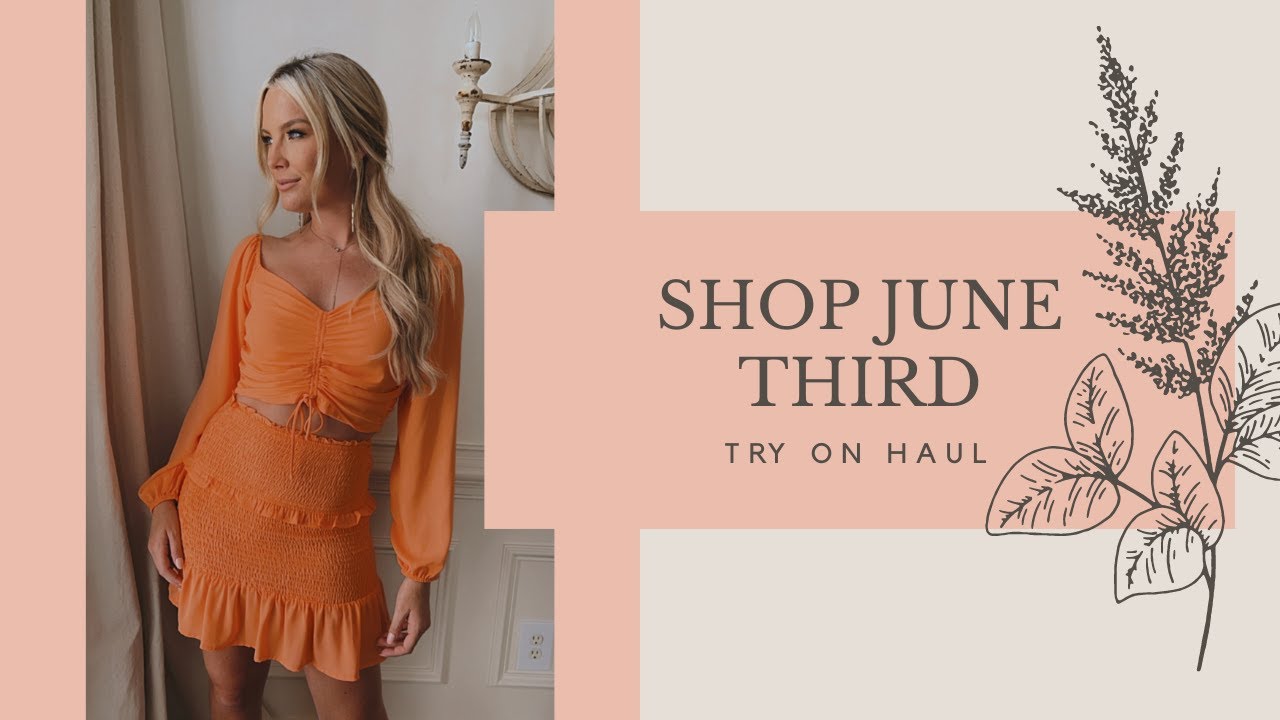 SHOP JUNE THIRD TRY ON HAUL! - YouTube