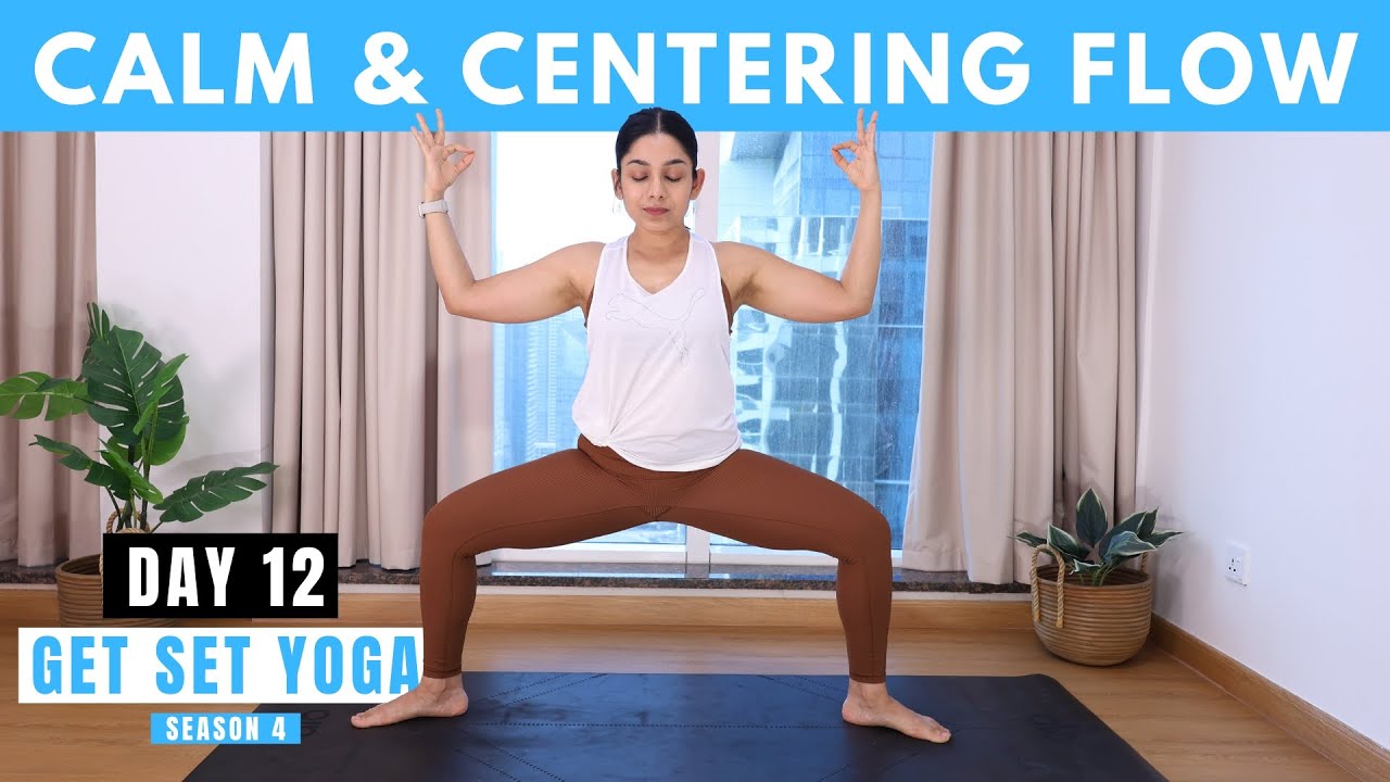 Day 12 - Calm & Centering Flow | 30 Mins Grounding Flow for Emotional ...