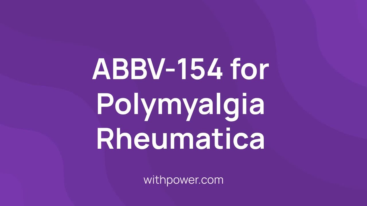 New Polymyalgia Rheumatica Clinical Trial: ABBV-154 for Polymyalgia ...