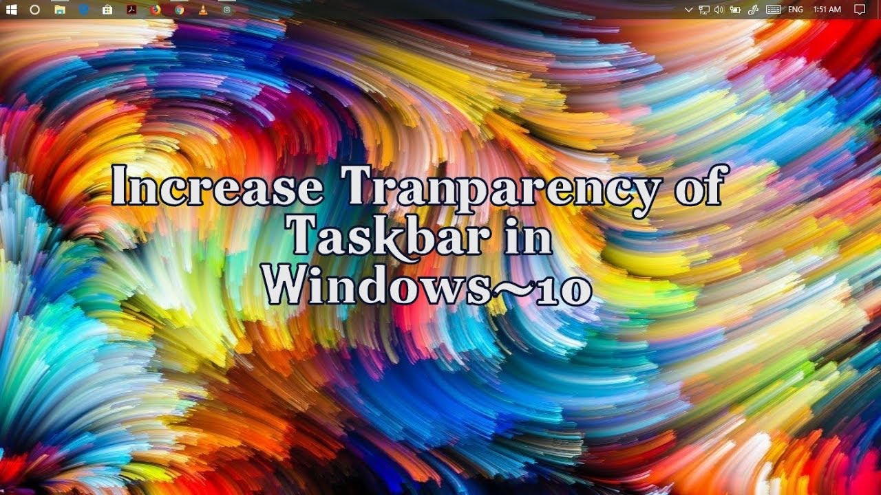 Windows-10 Increase Taskbar Transparency via the Registry - YouTube