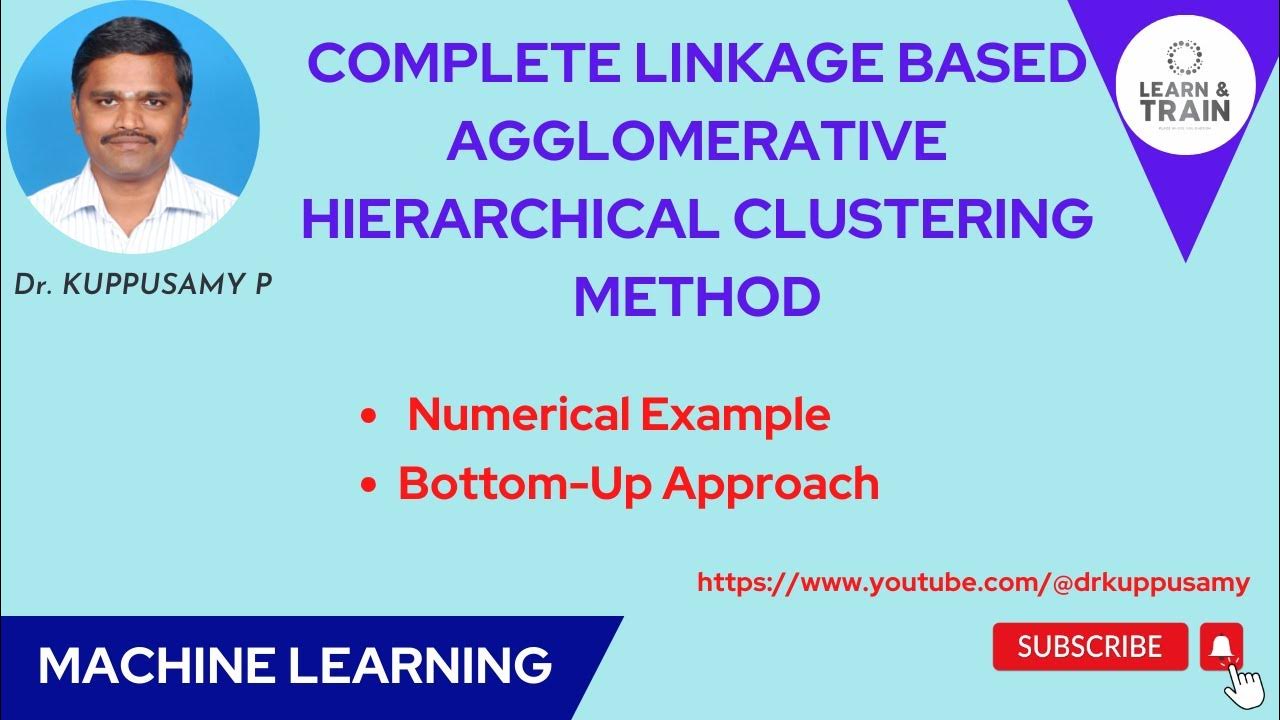 82 Complete Linkage based Agglomerative Hierarchical (Bottom-Up ...
