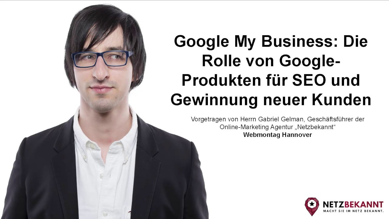 #GoogleMyBusiness | Gabriel Gelman: "Was will dieses Google eigentlich ...