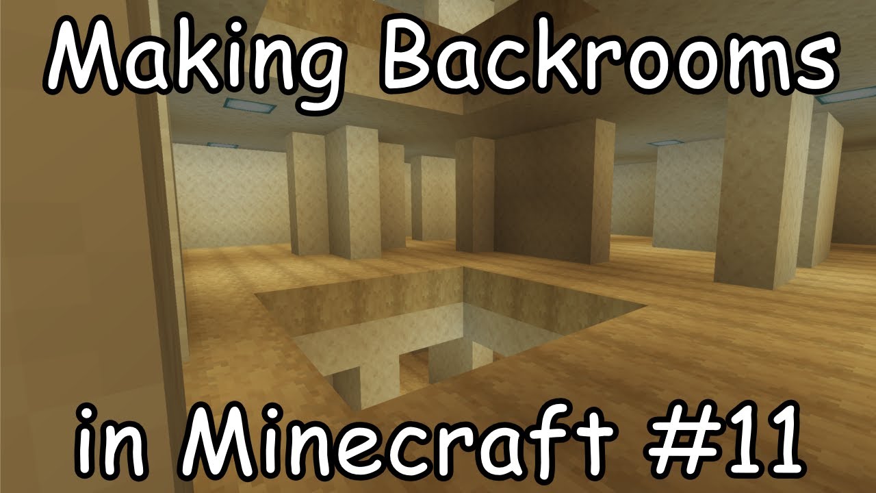 Making the Backrooms in Minecraft Part 11 - YouTube