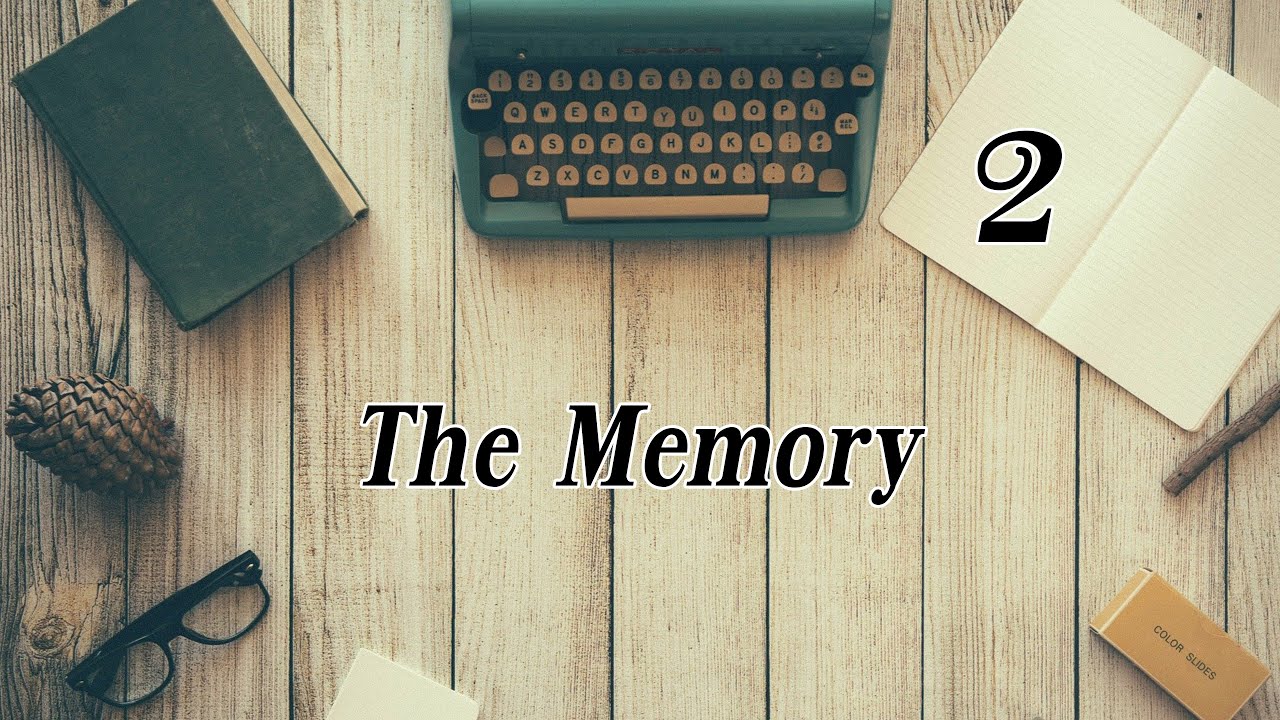 The Memory Part 2 By I-RAK - YouTube