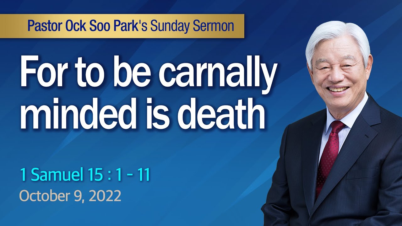 [Eng] For to be carnally minded is death / Good News Mission Sunday ...