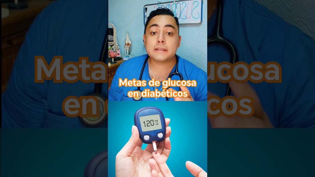 Niveles recomendados de glucosa en DIABÉTICOS 🧑‍⚕️| Metas de ...