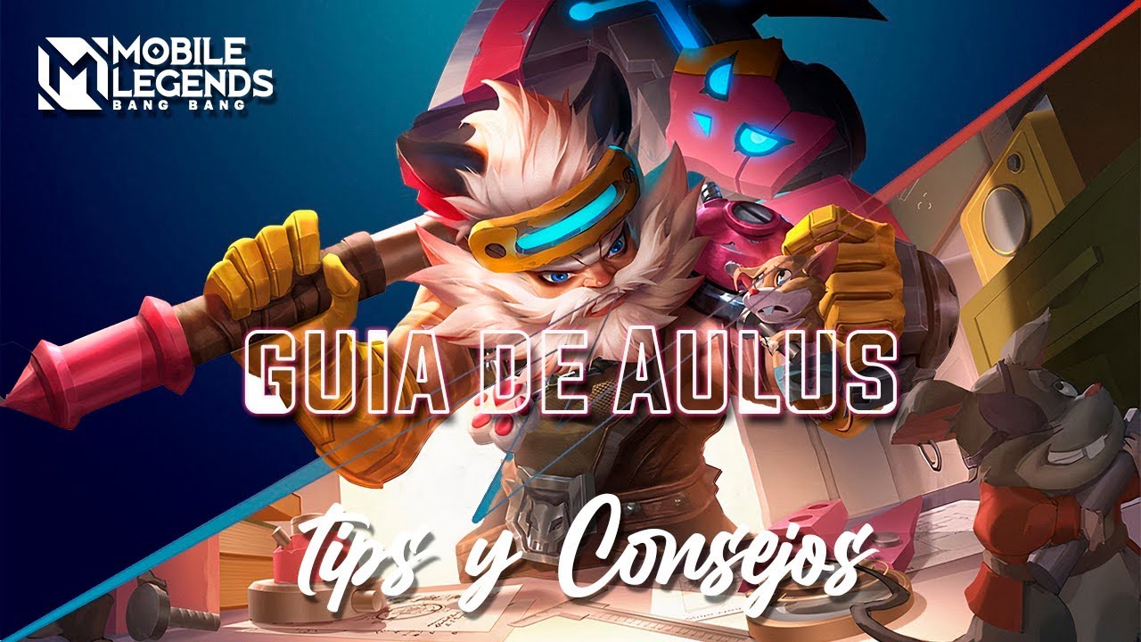 Guía de Aulus | Tips y Consejos | Mobile Legends: Bang Bang @NateMLBB ...