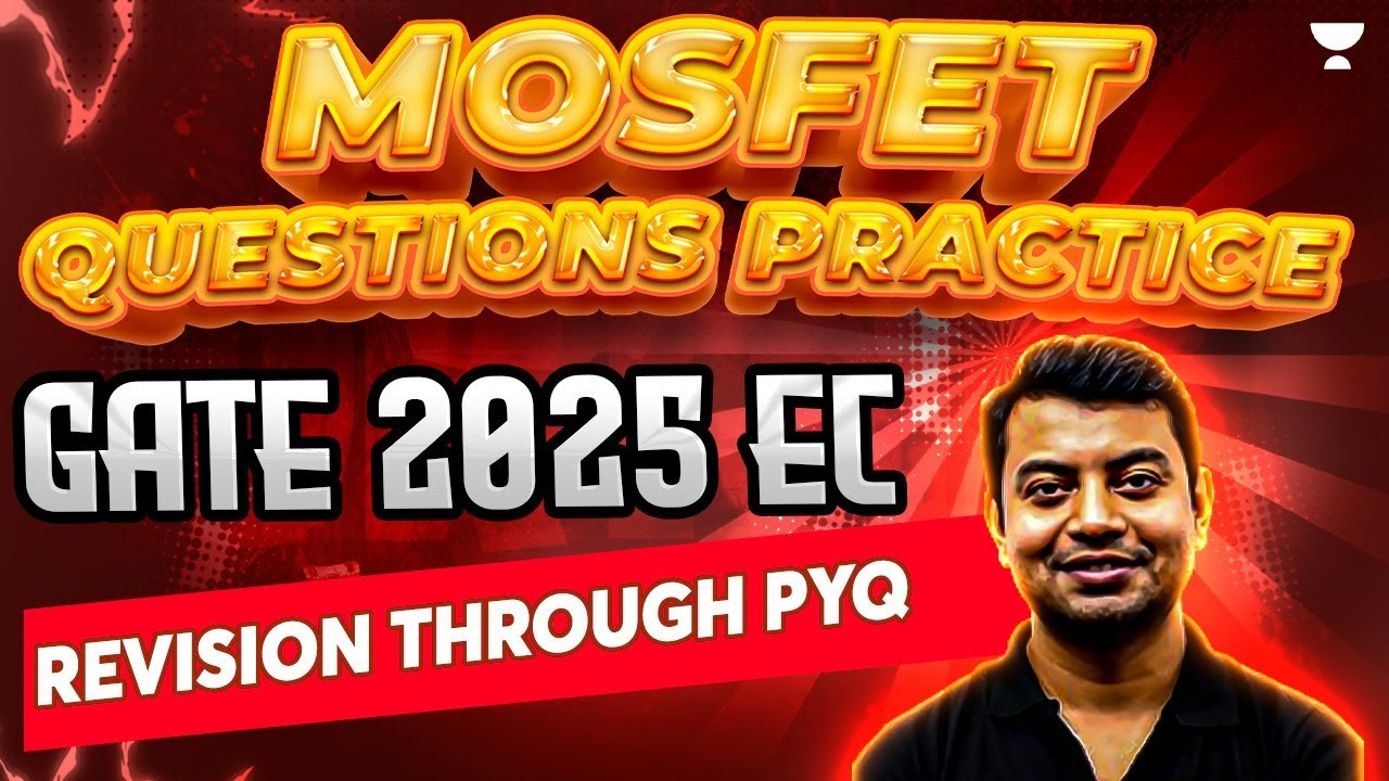 GATE 2025 : | MOSFET QUESTIONS PRACTICE | REVISION THROUGH PYQ | Part-1 ...