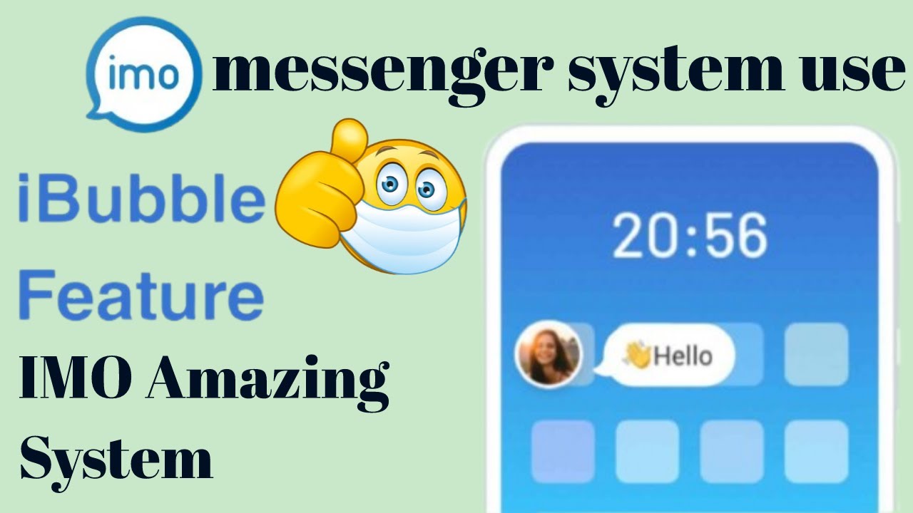 IMO ibubble Setting || Messenger System Use IMO amazing Feature # ...