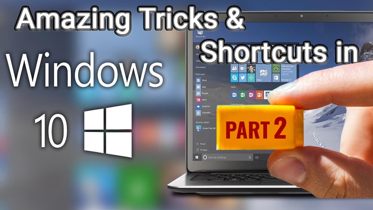 Amazing Tricks, Shortcuts and Features in Windows 10/Really Cool Things ...