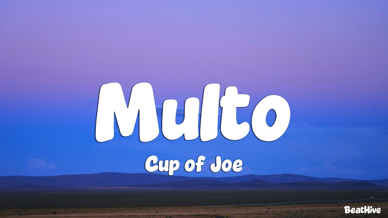 Cup of Joe - Multo (Lyrics) - YouTube