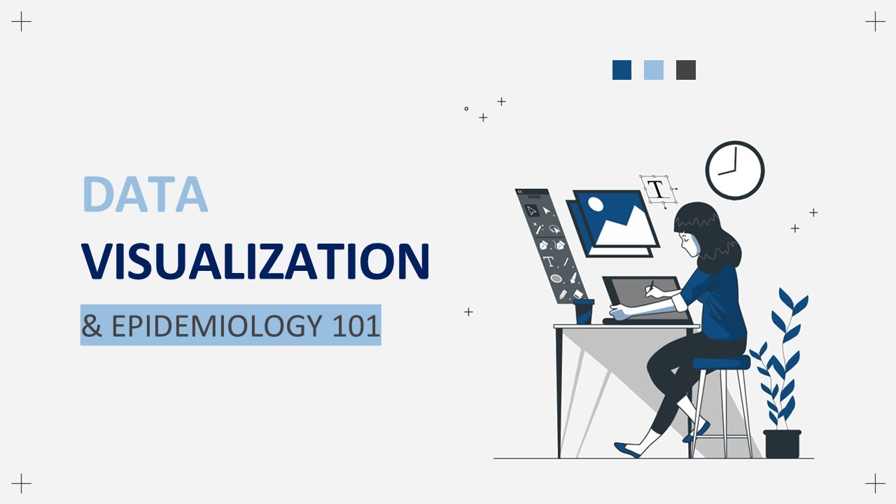 Data Management Series: Data Visualization and Epi 101 - YouTube