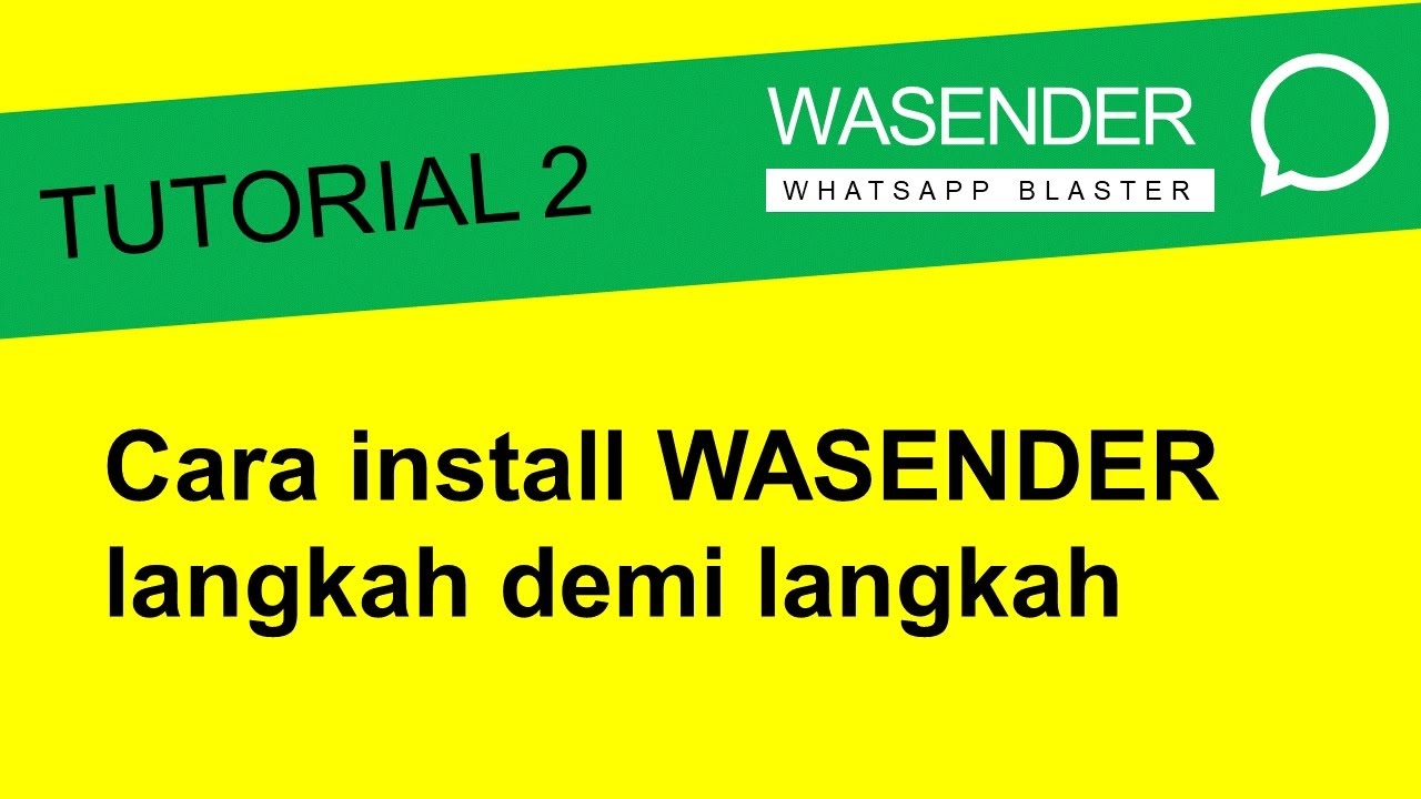 02 Cara install versi terkini Sistem Blast Wasap Wasender langkah demi ...