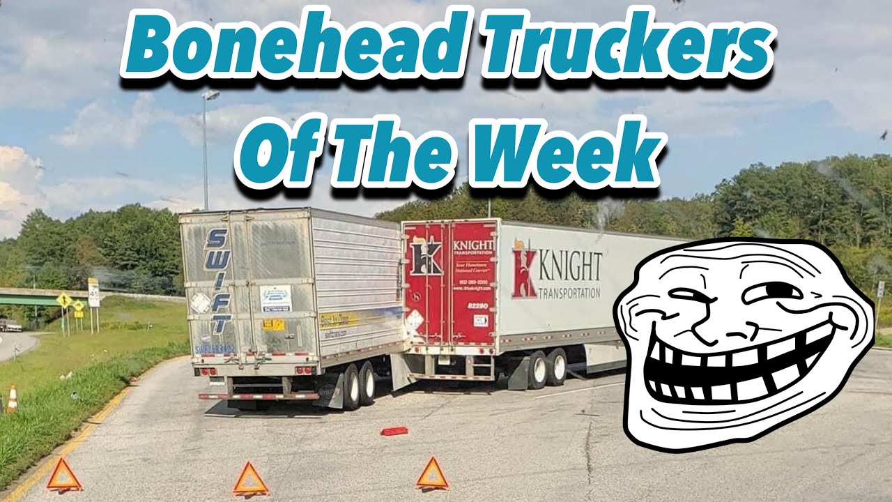 Bonehead Truckers of the Week | Swift & Knight Collide - YouTube