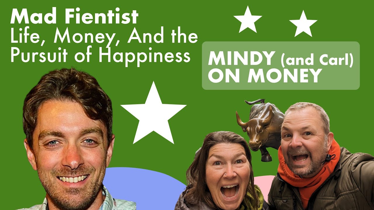 Mad Fientist: Life, Money, And The Pursuit Of Happiness - YouTube