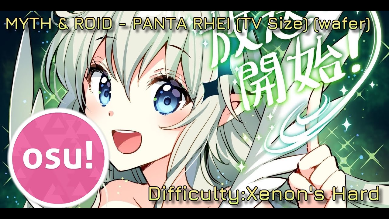 OSU! | Cirou | MYTH & ROID - PANTA RHEI (TV Size) (wafer) - YouTube