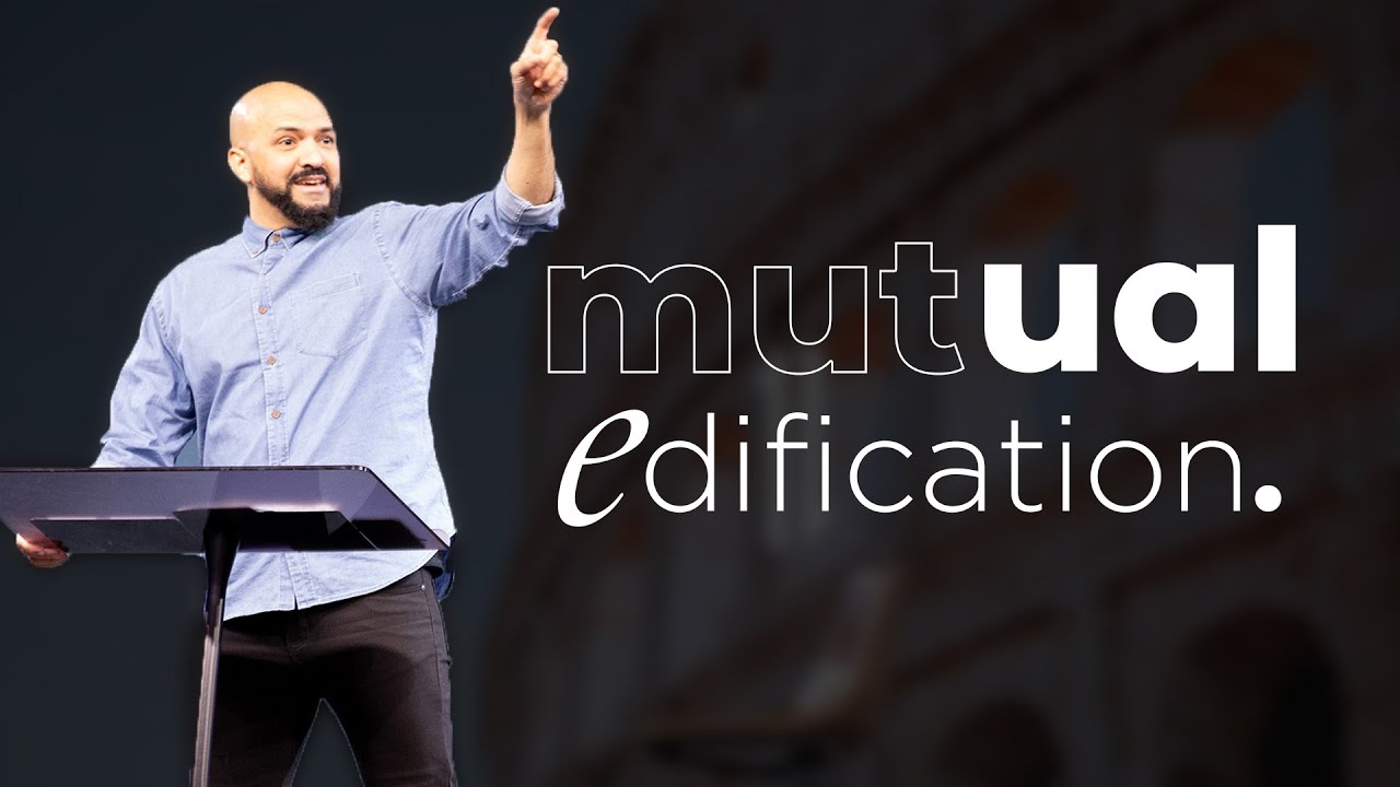 "Mutual Edification." | Pastor Marco DeBarros - YouTube