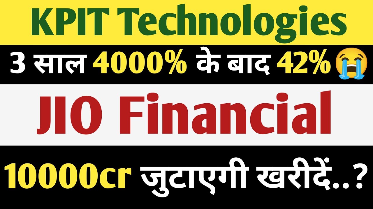 KPIT 3 साल 4000%🔥 के बाद 😭| jio Financial share latest news| JIO Fin ...