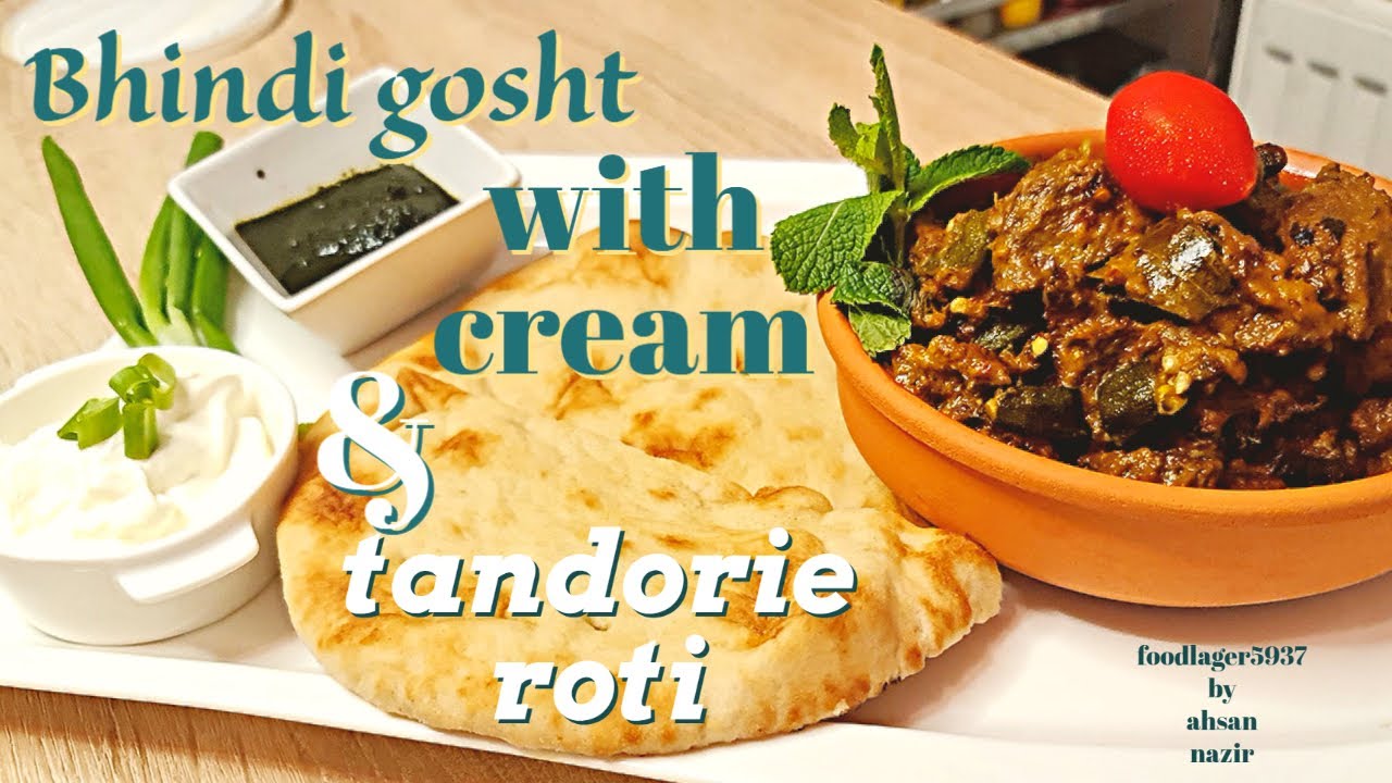 Bhindi gosht with tandoori roti in my kitchen - YouTube
