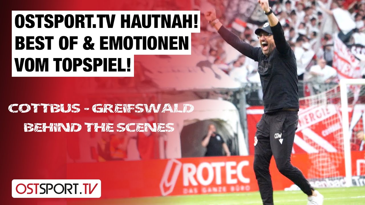 OSTSPORT.TV hautnah! Cottbus vs. Greifswald - Behind the Scenes ...