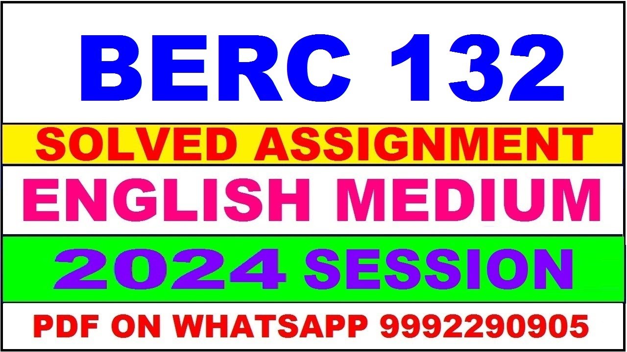 berc 132 solved assignment 2023-24 | berc 132 solved assignment in ...