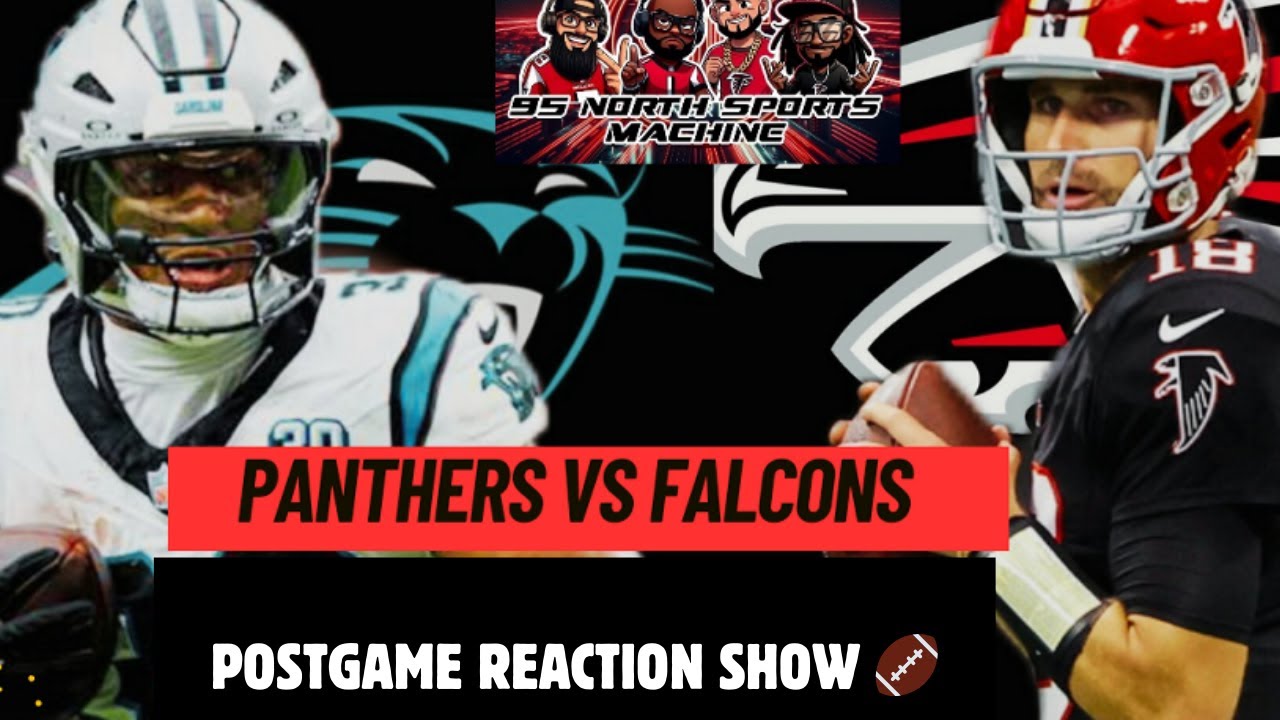 Postgame reaction show||Falcons vs Panthers - YouTube