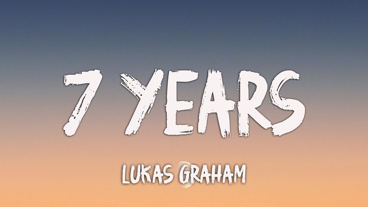 Lukas Graham - 7 Years (Lyrics) - YouTube
