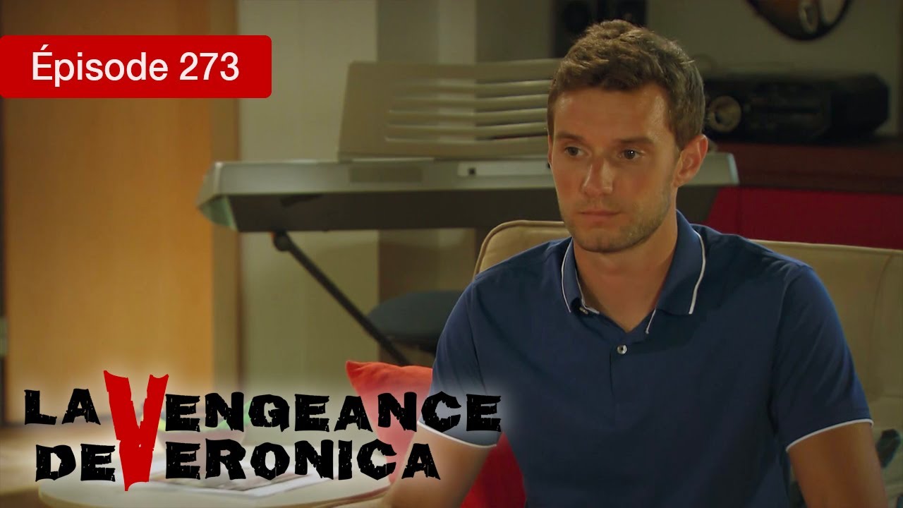 La Vengeance de Verónica - EP 273 - Trahison, Passion et Justice ...