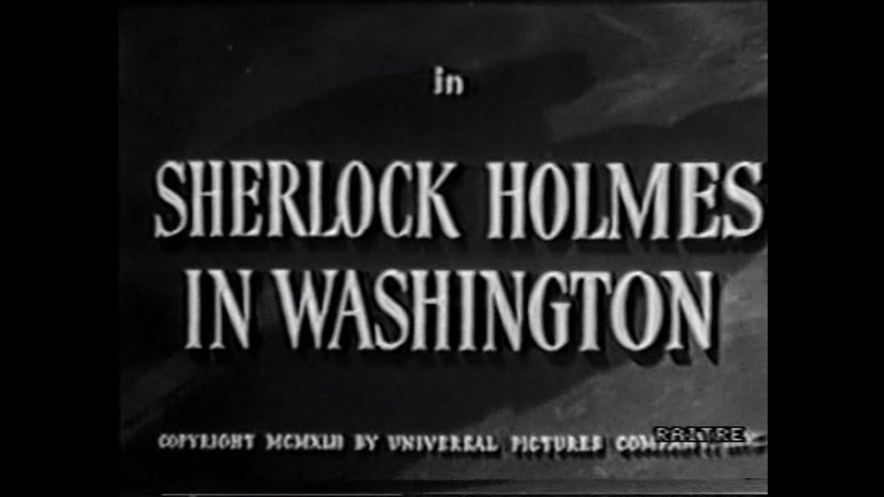 Sherlock Holmes a Washington 1943 Basil Rathbone - YouTube