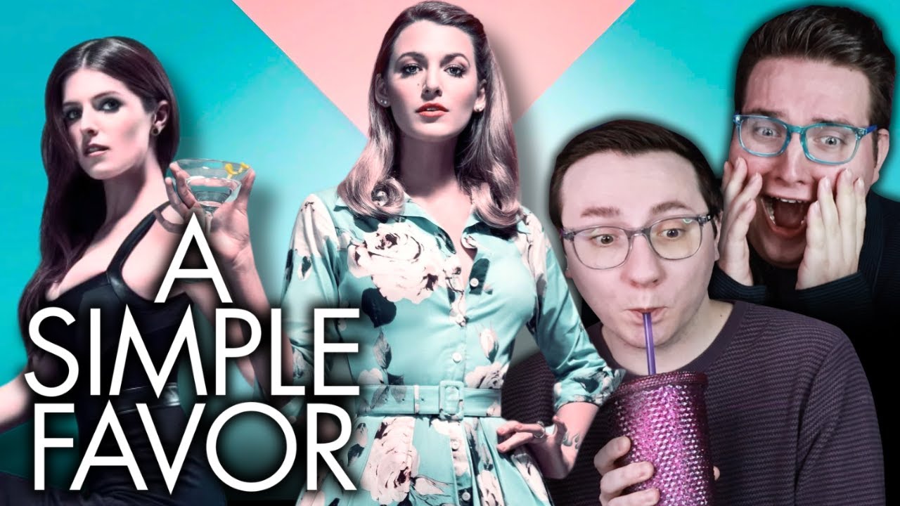 A SIMPLE FAVOR *REACTION* A COMMENTARY THAT MOTHERS & SMOTHERS! - YouTube