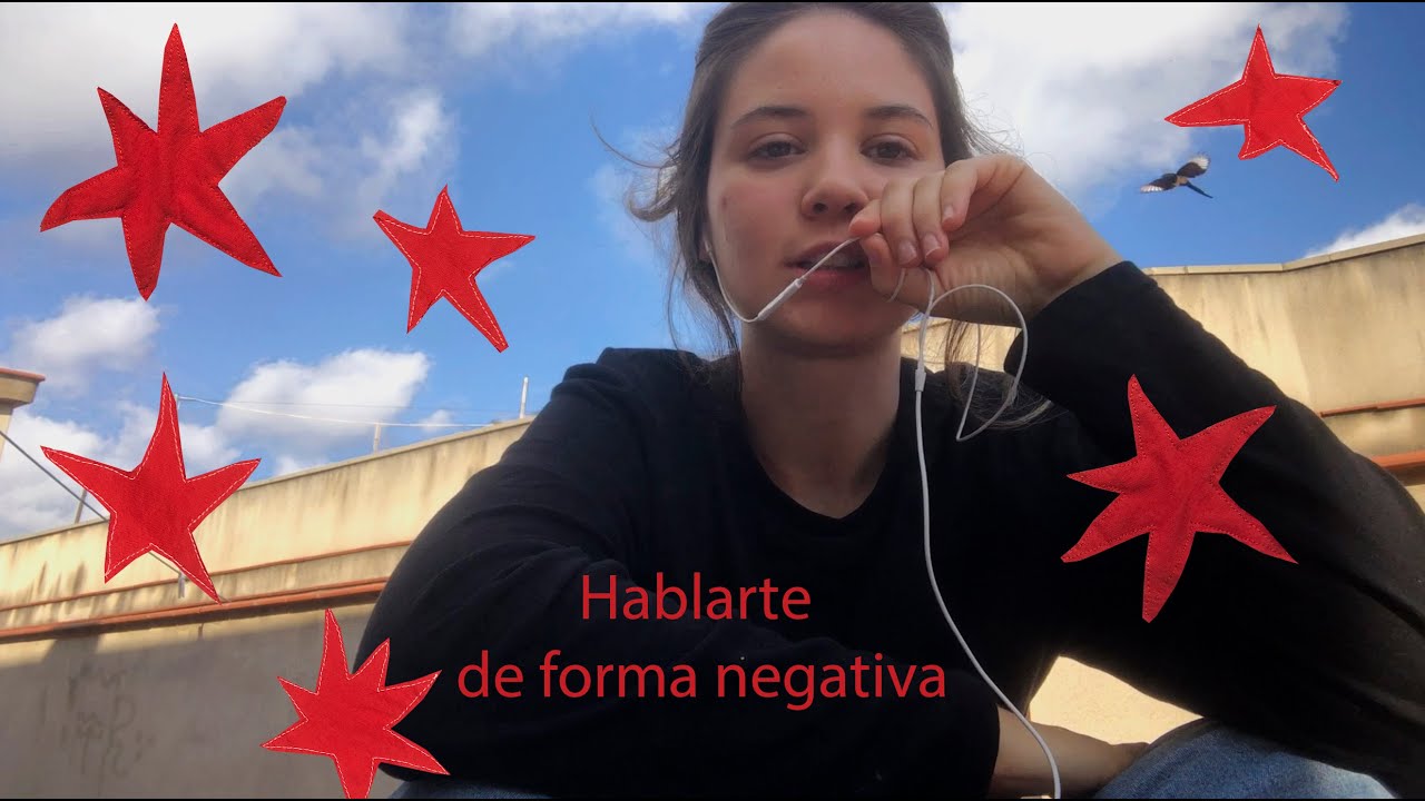 Una charleta sobre hablarte de forma negativa y como estoy aprendiendo ...
