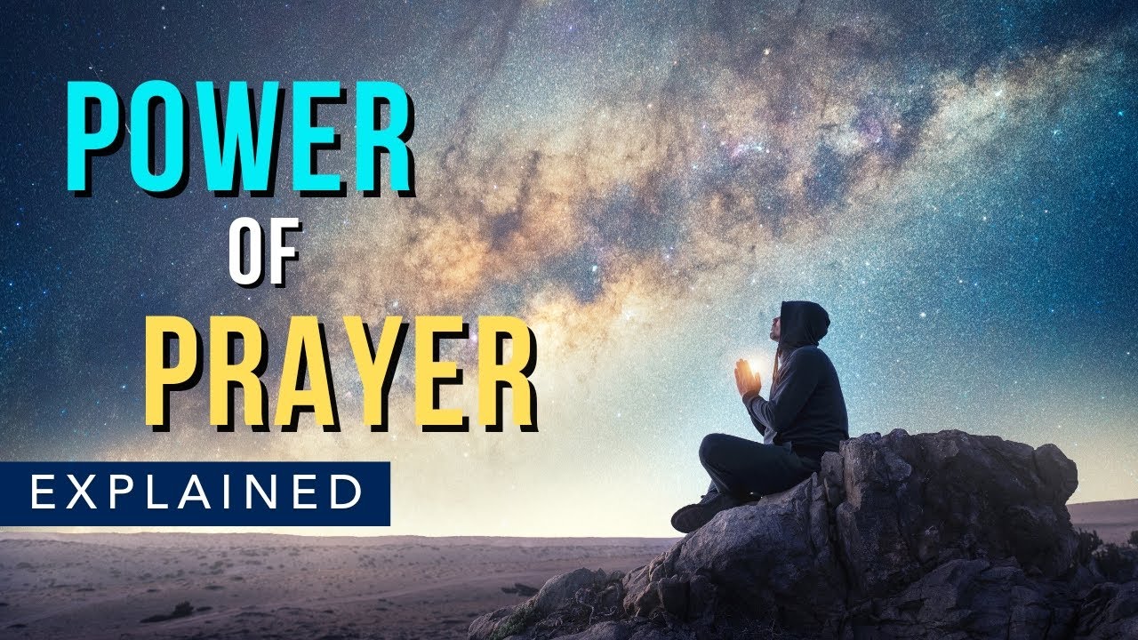 Understanding the Power of Prayer - YouTube