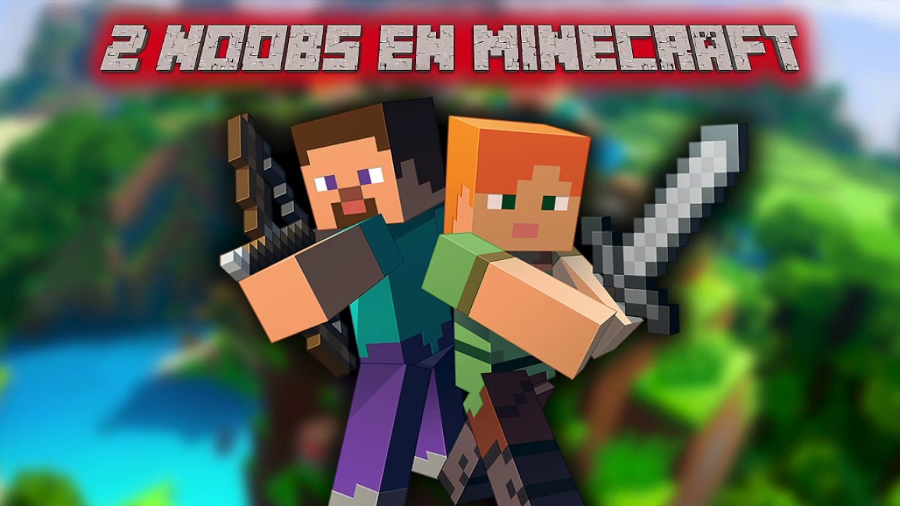 2 NOOBS EN MINECRAFT #2 - YouTube