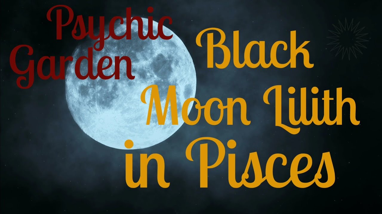 BM Lilith in Pisces / 12th house 🌑 YOU ARE YOUR GUIDING FORCE 💥 - YouTube
