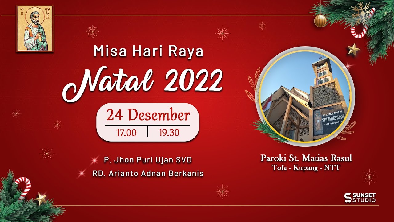 Misa Pertama Hari Raya Natal 2022 Paroki St. Matias Rasul Tofa - Kupang ...