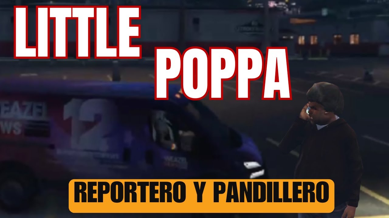 Little Poppa reportero y pandillero - YouTube