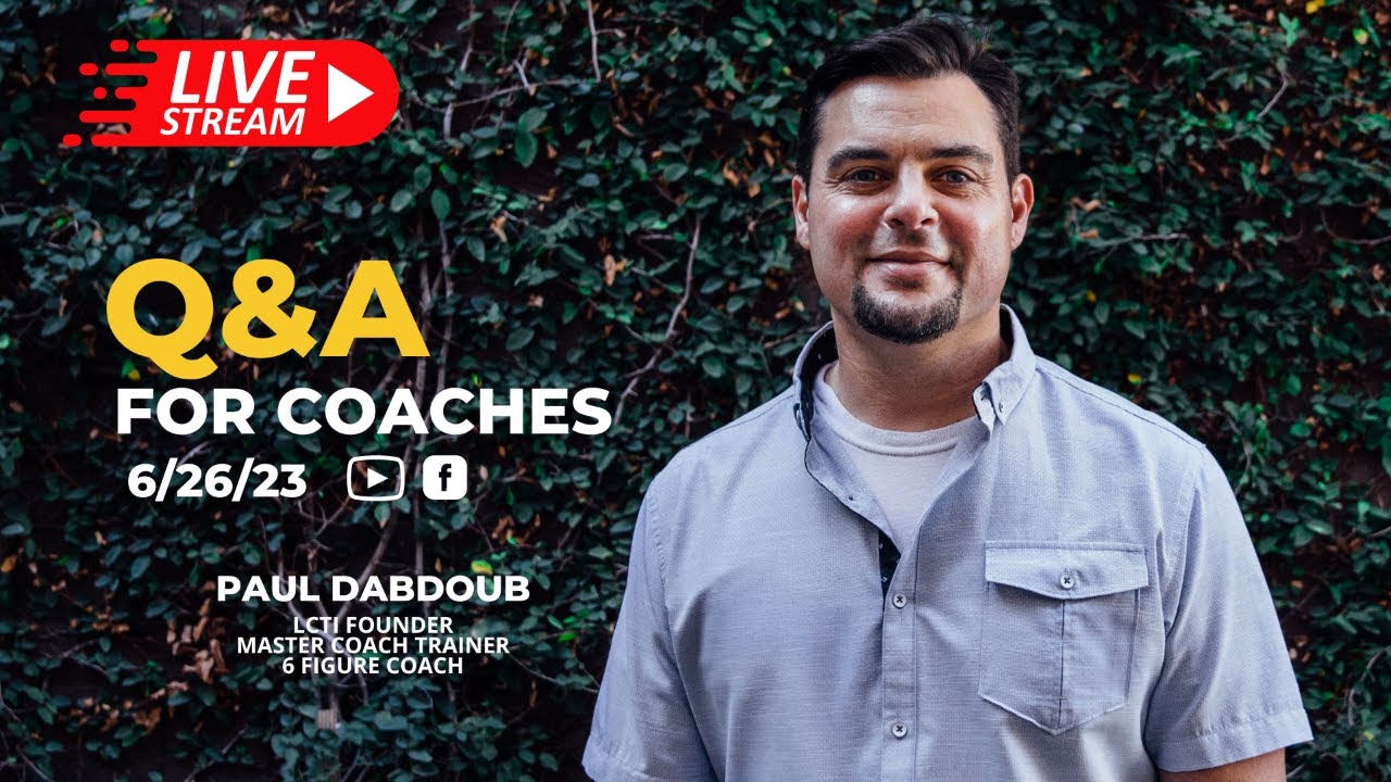 Q&A for Coaches with Master Coach Trainer & Coach Mentor Paul Dabdoub ...