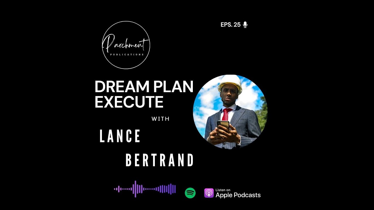 EP 025: Dream Plan Execute - With Lance Bertrand - YouTube