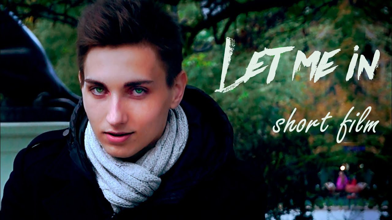 Let me in [SHORT FILM] thriller / mystery / horror - YouTube