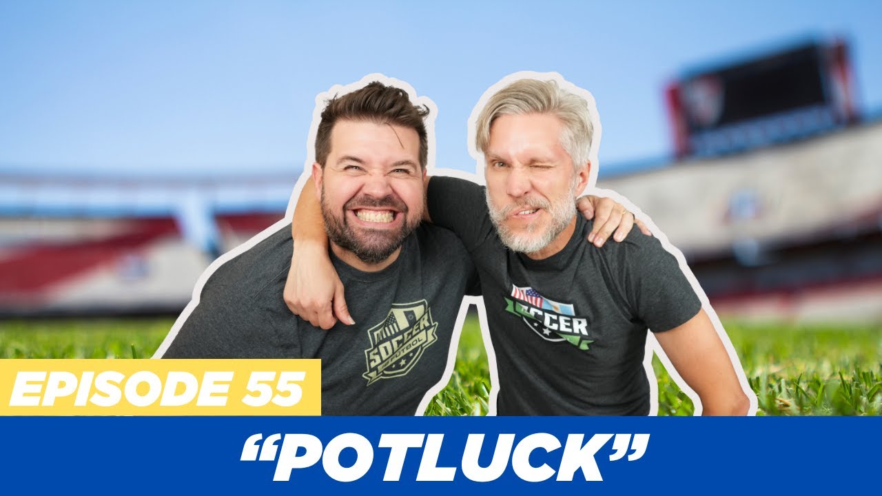 Soccer is Futbol - Episode 55 - "Potluck" - YouTube