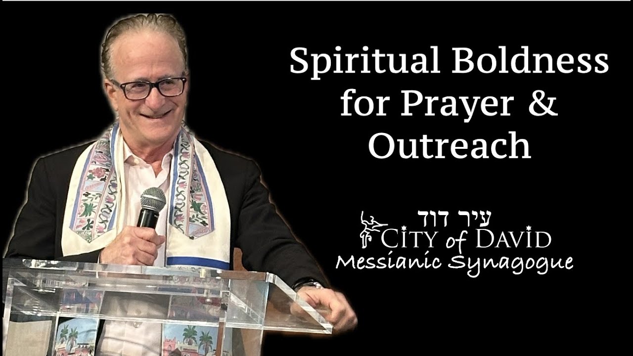 Spiritual Boldness for Prayer & Outreach - YouTube