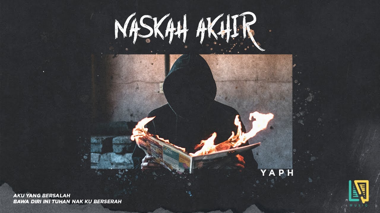 YAPH - Naskah Akhir (Lirik Video Rasmi) - YouTube Music