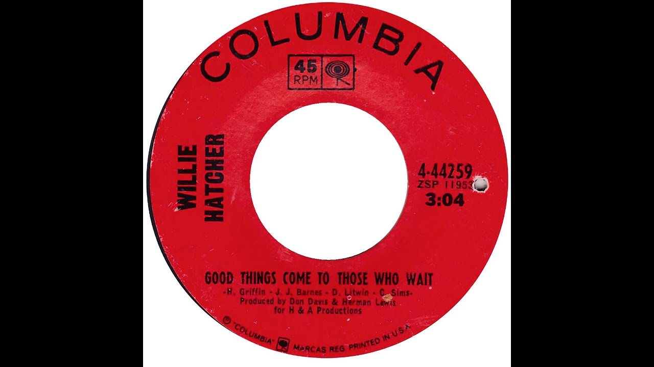 WILLIE HATCHER & GROUP GOOD THINGS COME TO THOSE WHO WAIT - YouTube