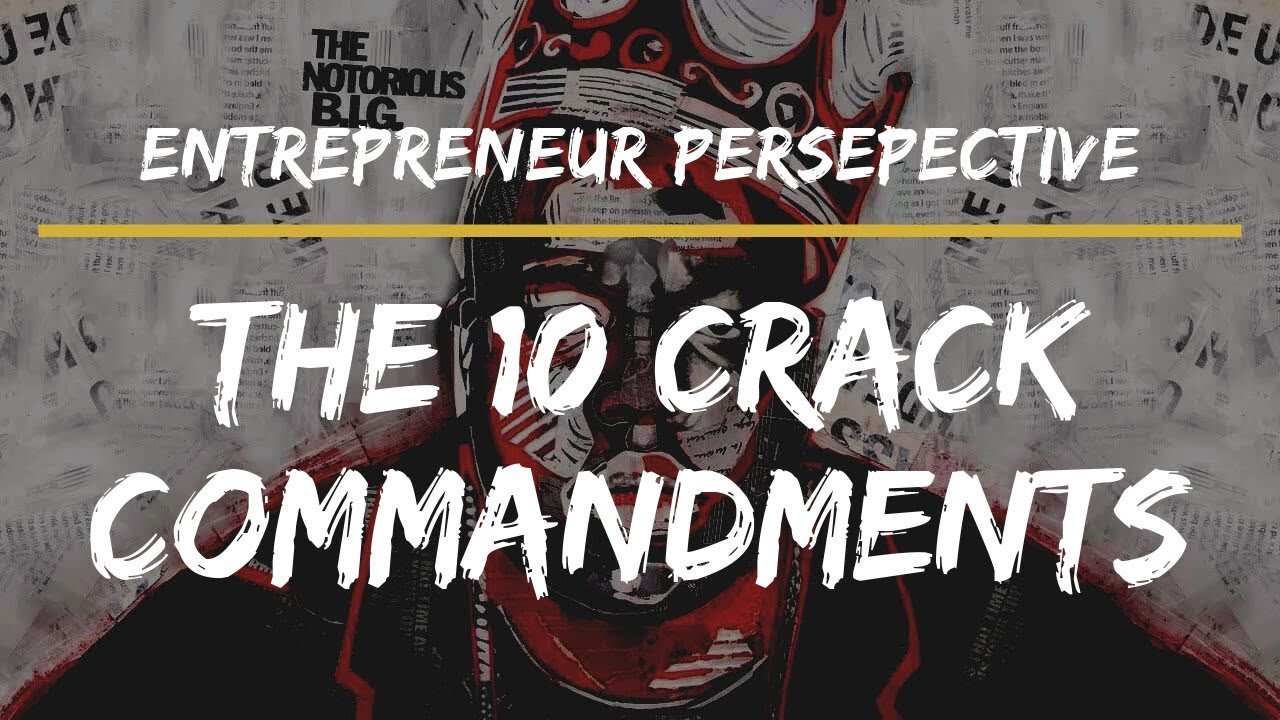 Ten Crack Commandments from the Entrepreneur Perspective - YouTube