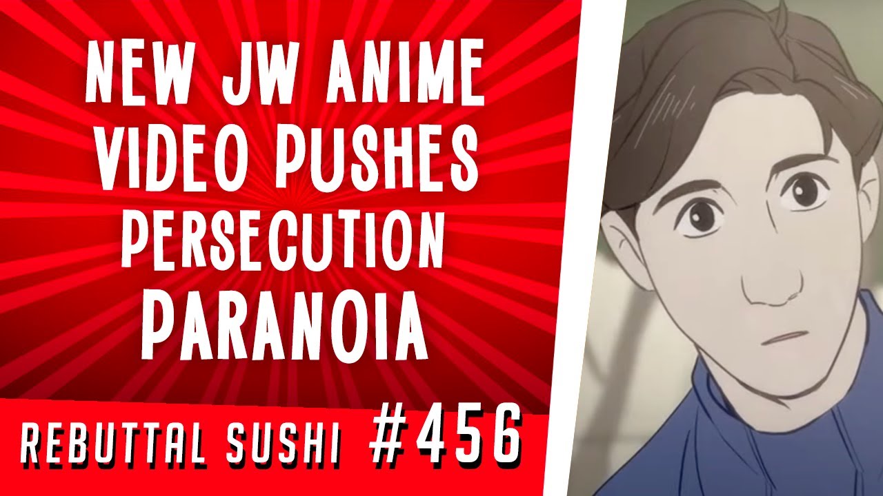 New Jehovah's Witness anime video pushes persecution paranoia - YouTube