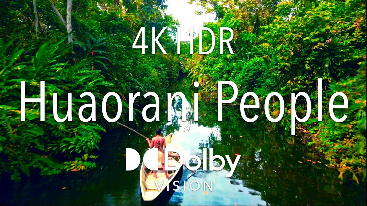 4K HDR 60 FPS｜Most Beautiful People on the Planet｜Huaorani People of ...