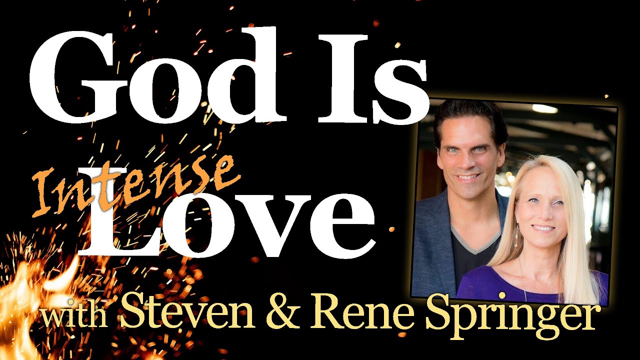 God Is (Intense) Love - Steven & Rene Springer on LIFE Today Live - YouTube