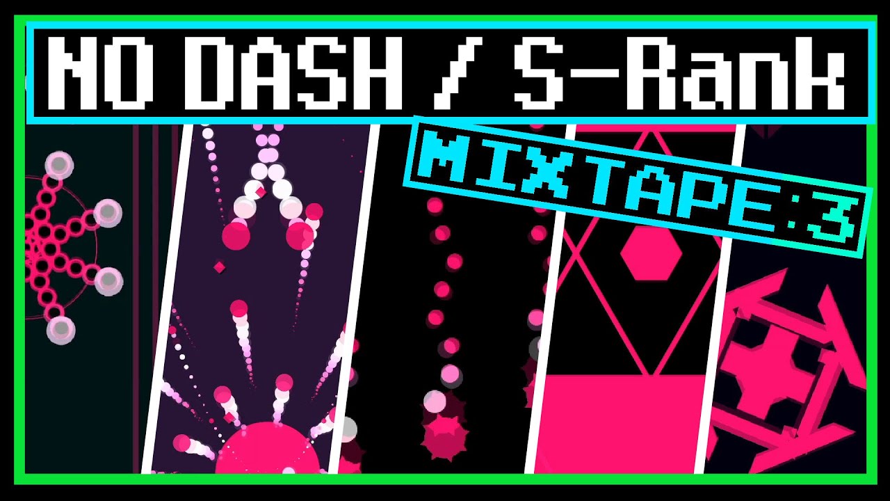 ALL Mixtape 3 levels (No Dash / S-Rank / Hardcore) - Just Shapes and ...