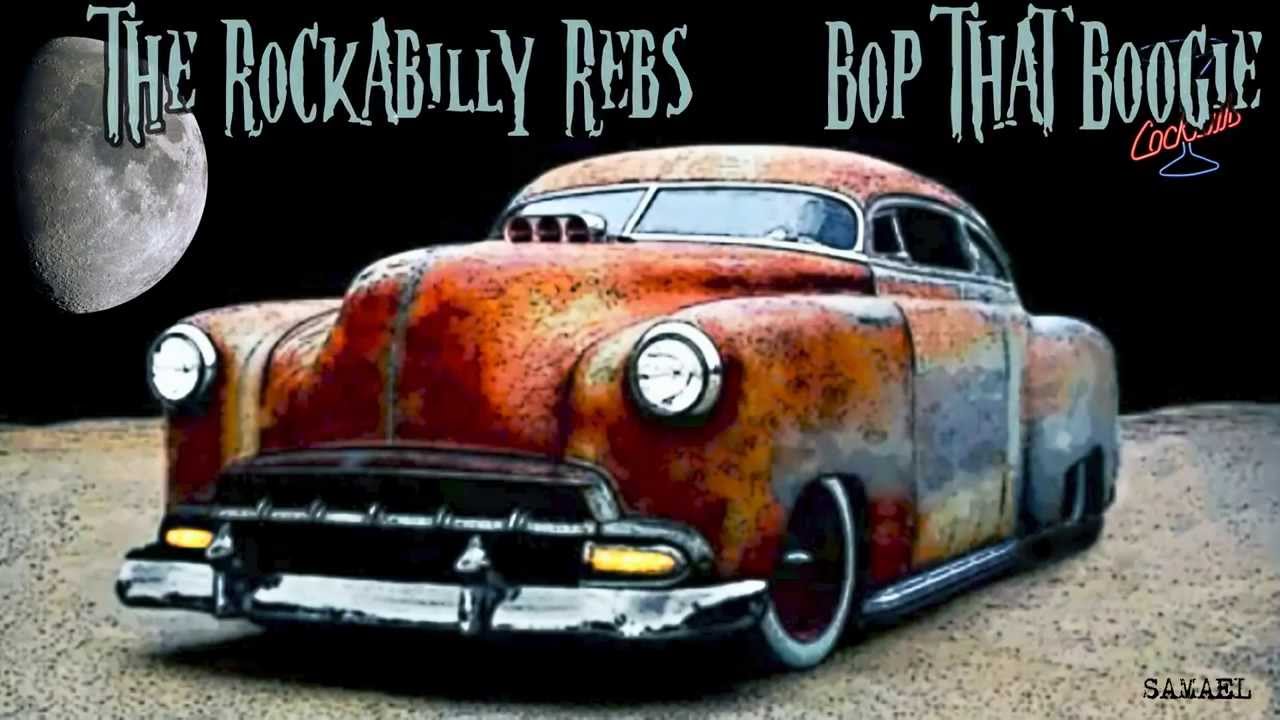 The Rockabilly Rebs ♠ Bop That Boogie - YouTube