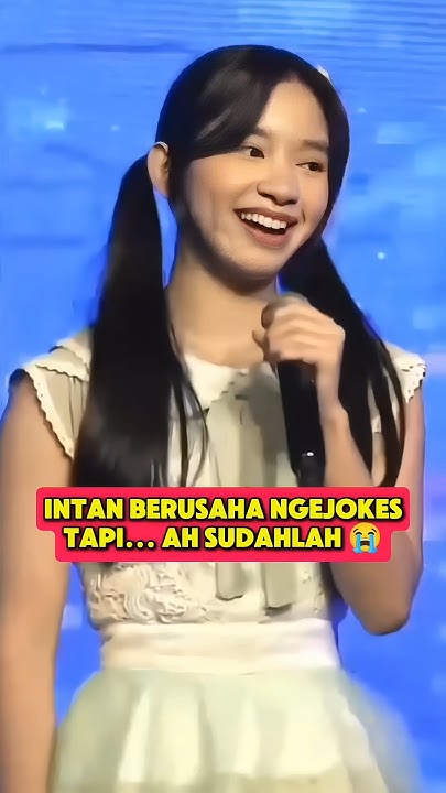 INTAN JADI BALARAJA😭 #jkt48 #jkt48newera #intanjkt48 #pajamadrivejkt48 #jkt48tv - YouTube